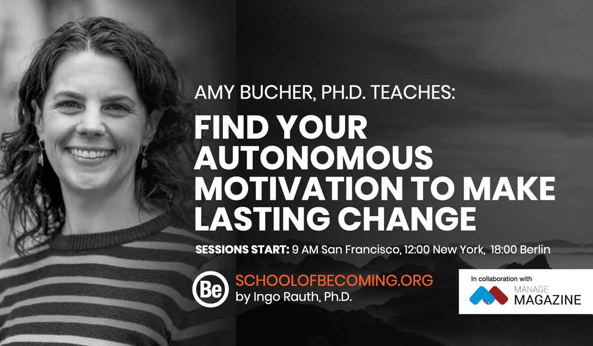 FIND YOUR AUTONOMOUS MOTIVATION TO MAKE LASTING CHANGE - ManageMagazine